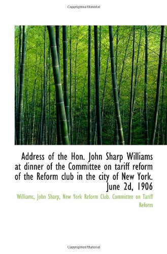 Amazon.com: Address of the Hon. John Sharp Williams at dinner of the ...