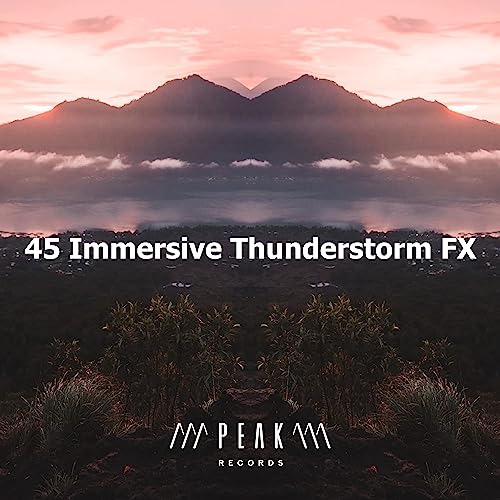 45 Immersive Thunderstorm FX de Rain Spa, Pro Sound Effects Library ...