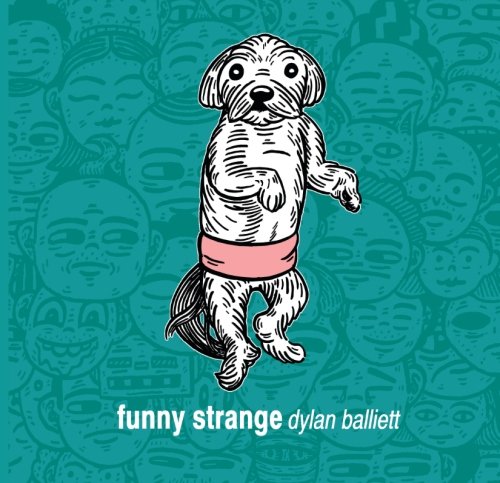 Amazon.co.jp: Funny Strange : Balliett, Dylan: 洋書