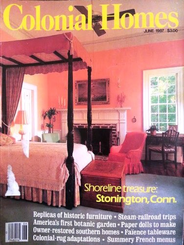 Colonial Homes June 1987: Sara & Paul Janssens, David Peebles, Robert ...