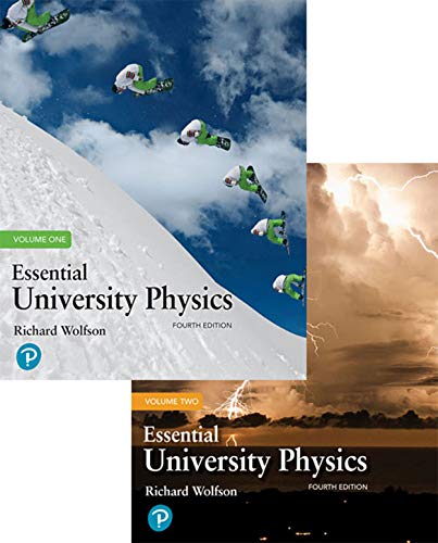 Essential University Physics, Volume 1 4, Wolfson, Richard - Amazon.com