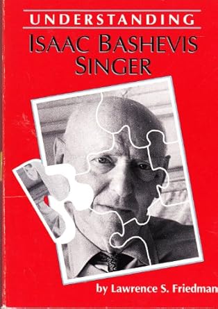 Understanding Isaac Bashevis Singer (Understanding Contemporary ...