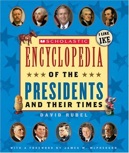 Amazon.com: Scholastic Encyclopedia Of The Presidents And Their Times ...
