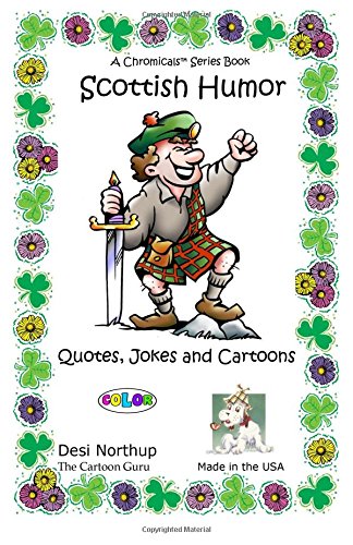 Scottish Humor: Quotes,Jokes & Cartoons in FULL COLOR: Northup, Desi ...