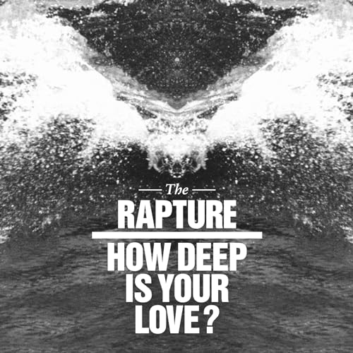 Play How Deep Is Your Love? (Remixes) by The Rapture on Amazon Music