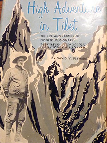 High Adventure in Tibet: plymire, david: Amazon.com: Books