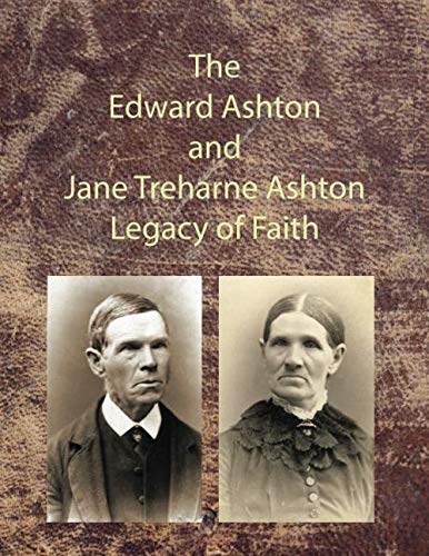 The Edward Ashton and Jane Treharne Ashton Legacy of Faith ...