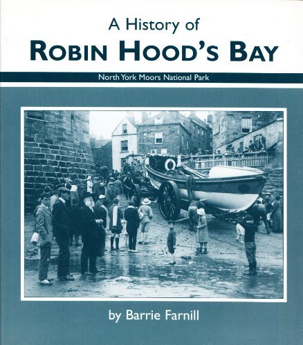 A history of Robin Hood's Bay: the story of a Yorkshire community ...