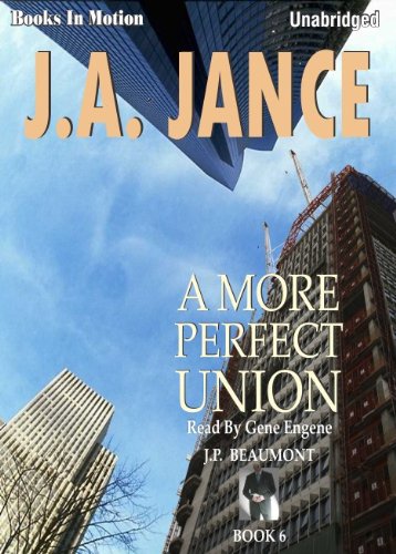 A More Perfect Union (J. P. Beaumont): J.A. Jance, Gene Engene ...
