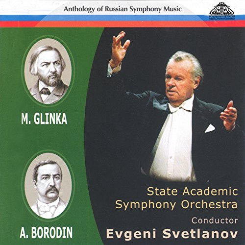 Play Anthology of Russian Symphony Music: Mikhail Glinka and Alexander Borodin by Evgeny ...