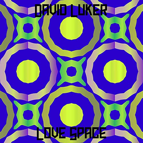 Écouter Love Space de David Luker sur Amazon Music Unlimited