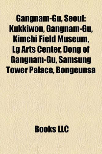 Buy Gangnam-Gu, Seoul: Kukkiwon, Gangnam-Gu, Kimchi Field Museum, Lg ...