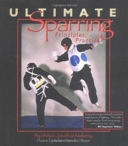 Ultimate Sparring: Priciples & Practices: Maberry, Jonathan: 9781932045086: Amazon.com: Books