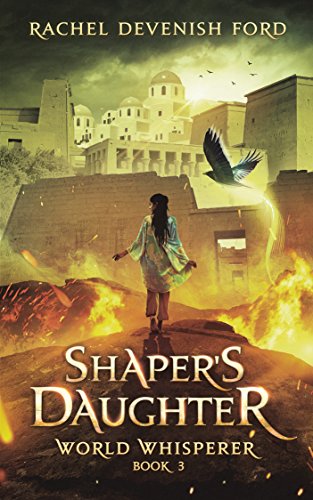 Shaper's Daughter (World Whisperer Book 3) eBook : Devenish Ford ...