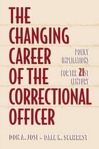The Changing Career of the Correctional Officer: Policy Implications ...