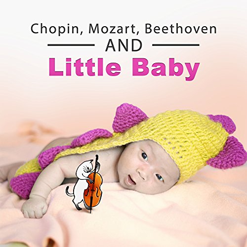 Play Chopin, Mozart, Beethoven and Little Baby – Classical Songs with ...