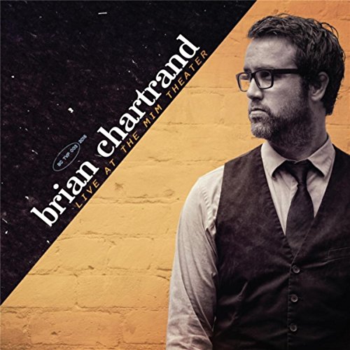 Amazon.com: Live At the MIM Theater : Brian Chartrand: Digital Music