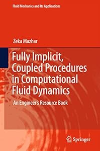 The Finite Volume Method in Computational Fluid Dynamics: An Advanced Introduction with OpenFOAM ...