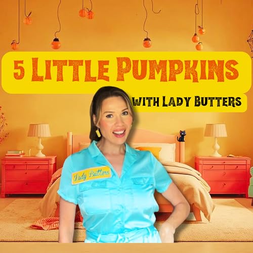 Amazon Music UnlimitedでLady Buttersの5 Little Pumpkinsを