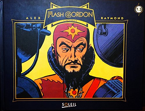 Flash gordon t03 l'intégrale (Soleil Intégral) - Raymond-a ...