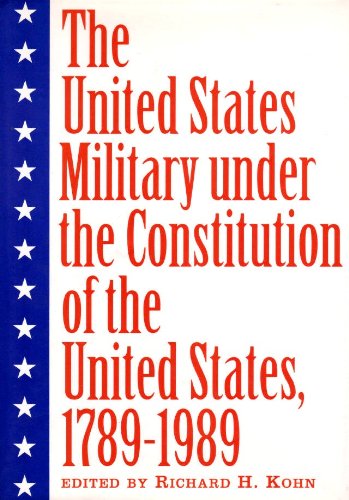 The United States Military Under the Constitution of the United States ...