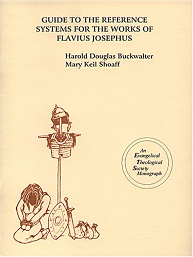 Guide to Reference Systems for the Works of Flavius Josephus ...