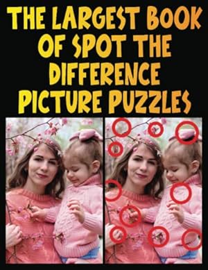 The Largest Book of Spot the Difference Picture Puzzles: 100 Different ...