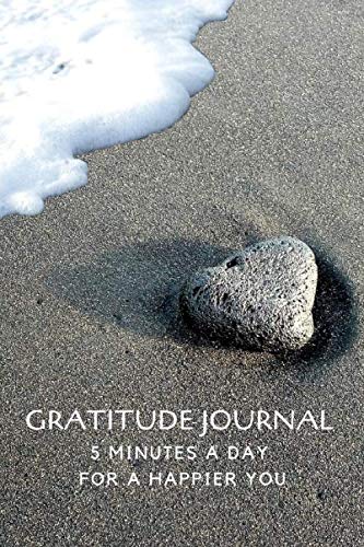 Gratitude Journal - 5 Minutes a Day for a Happier You: An Inspirational ...