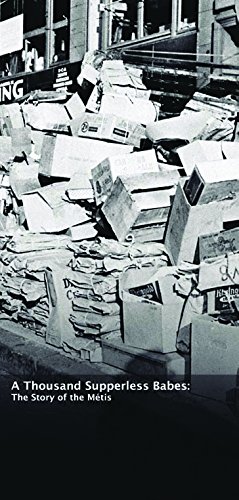 A Thousand Supperless Babes: The Story of the Métis: Lon Borgerson ...