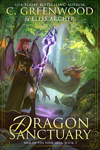 Dragon Sanctuary (War of the Nine Isles Book 3) eBook: Greenwood, C ...