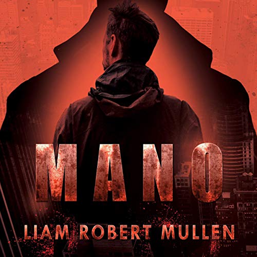 Amazon.com: Mano: Mano Series, Book 1 (Audible Audio Edition): Liam ...