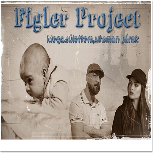 Megszülettem,utamon járok by Figler Project on Amazon Prime Music