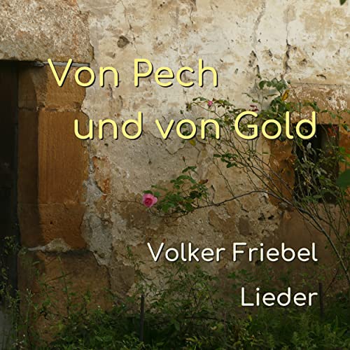 Amazon MusicでVolker FriebelのVon Pech und von Goldを再生する