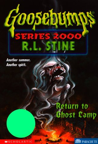 Return to Ghost Camp (Goosebumps Series 2000, No 19): Stine, R.L ...