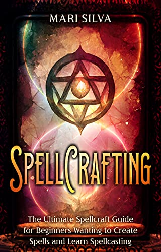 Amazon.com: Spellcrafting: The Ultimate Spellcraft Guide for Beginners ...
