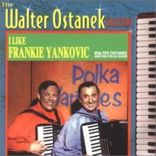 I Like Frankie Yankovic : Walter Ostanek, Ostanek, Walter: Amazon.in: Books