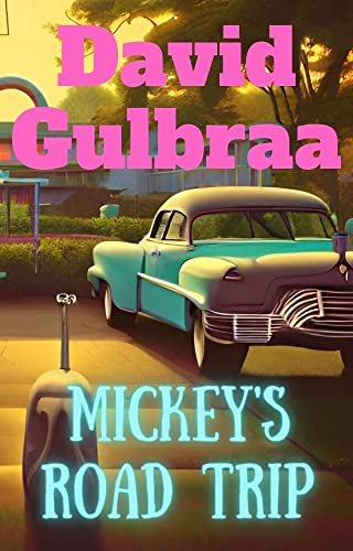 Amazon.com: Mickey's Road Trip eBook : Gulbraa, David: Kindle Store