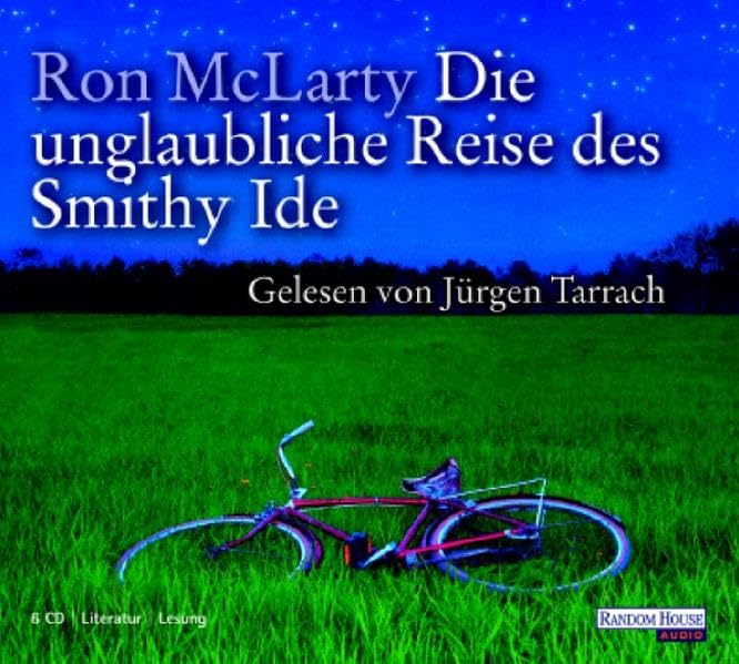 Die unglaubliche Reise des Smithy Ide: Gekürzte Lesefassung : McLarty ...