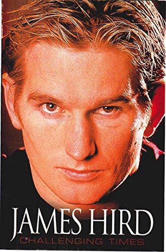 Challenging Times: Hird, James: 9780734405371: Amazon.com: Books