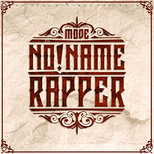Amazon.co.jp: No Name Rapper : MODE: デジタルミュージック