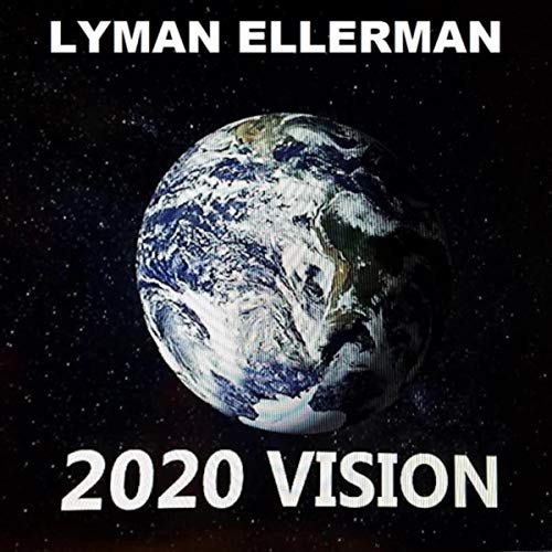 2020 Vision by Lyman Ellerman on Amazon Music - Amazon.com