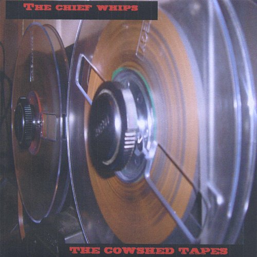 Amazon.co.jp: The Cowshed Tapes : The Chief Whips: Digital Music
