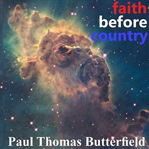 Play Faith Before Country by Paul Thomas Butterfield on Amazon Music