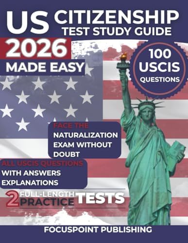U.S. Citizenship Test Study Guide 2026: Master Civics, History, and ...