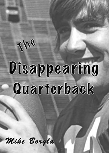 Amazon.com: The Disappearing Quarterback: 9781941105344: Mike Boryla: Books