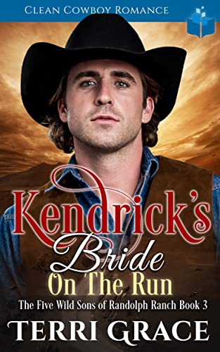 Amazon.com: Kendrick’s Bride On The Run (The Five Wild Sons of Randolph ...