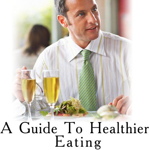 Amazon.com: A Guide to Healthier Eating : Healthy Living Institute ...
