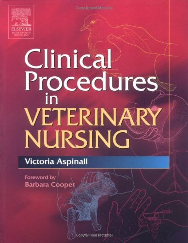 Clinical Procedures in Veterinary Nursing: 9780750654166: Medicine ...