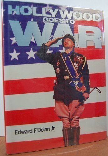 Hollywood Goes to War by Edward F. Dolan (1985-11-03): Edward F. Dolan ...