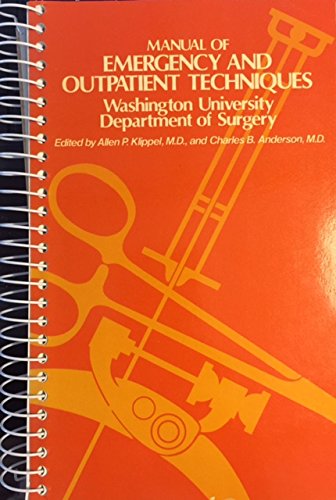 Manual of Emergency and Outpatient Techniques: Washington University ...